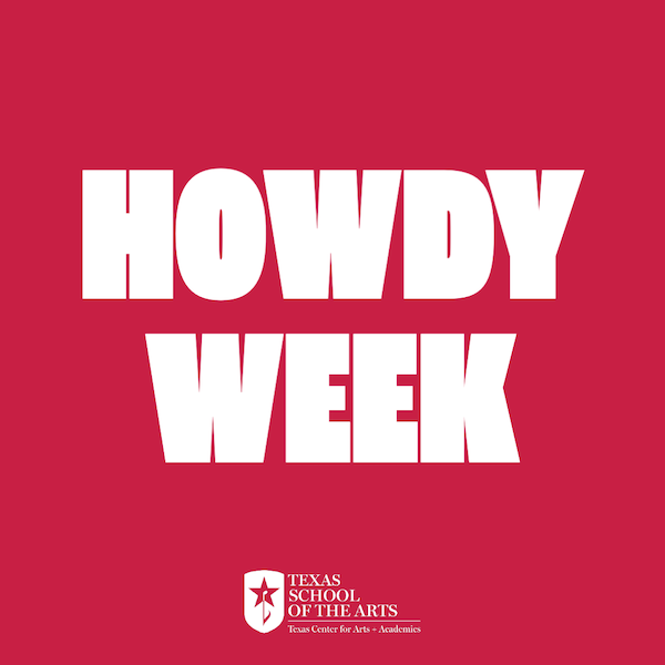 TeSA Howdy Week – Texas Center for Arts + Academics